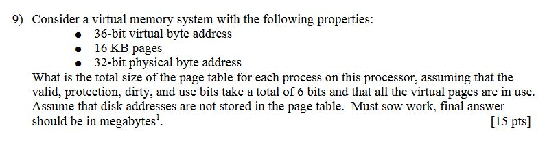 Solved 9) Consider a virtual memory system with the | Chegg.com