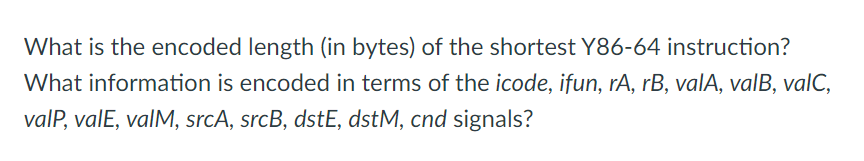 Solved What is the encoded length (in bytes) of the shortest | Chegg.com