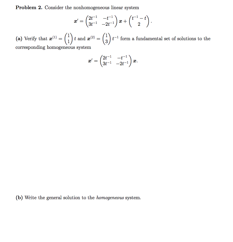 Solved Problem 2. Consider the nonhomogeneous linear system | Chegg.com