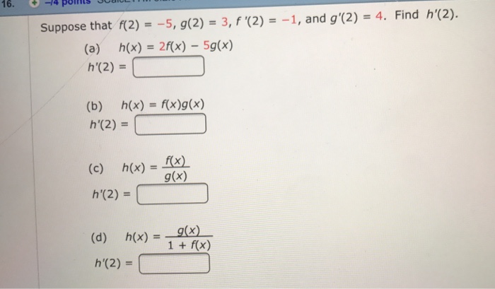 Solved Find h'(2). Suppose that f(2)--5, g(2) = 3, f(2)--1, | Chegg.com