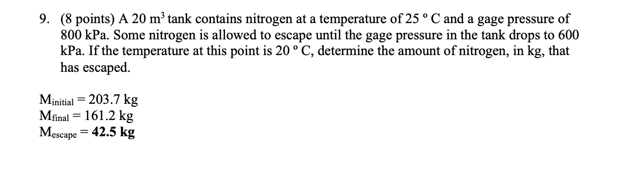 Solved 9. (8 points) A 20 m3 tank contains nitrogen at a | Chegg.com