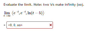 Solved Evaluate the limit. Note: two 'o's make infinity | Chegg.com
