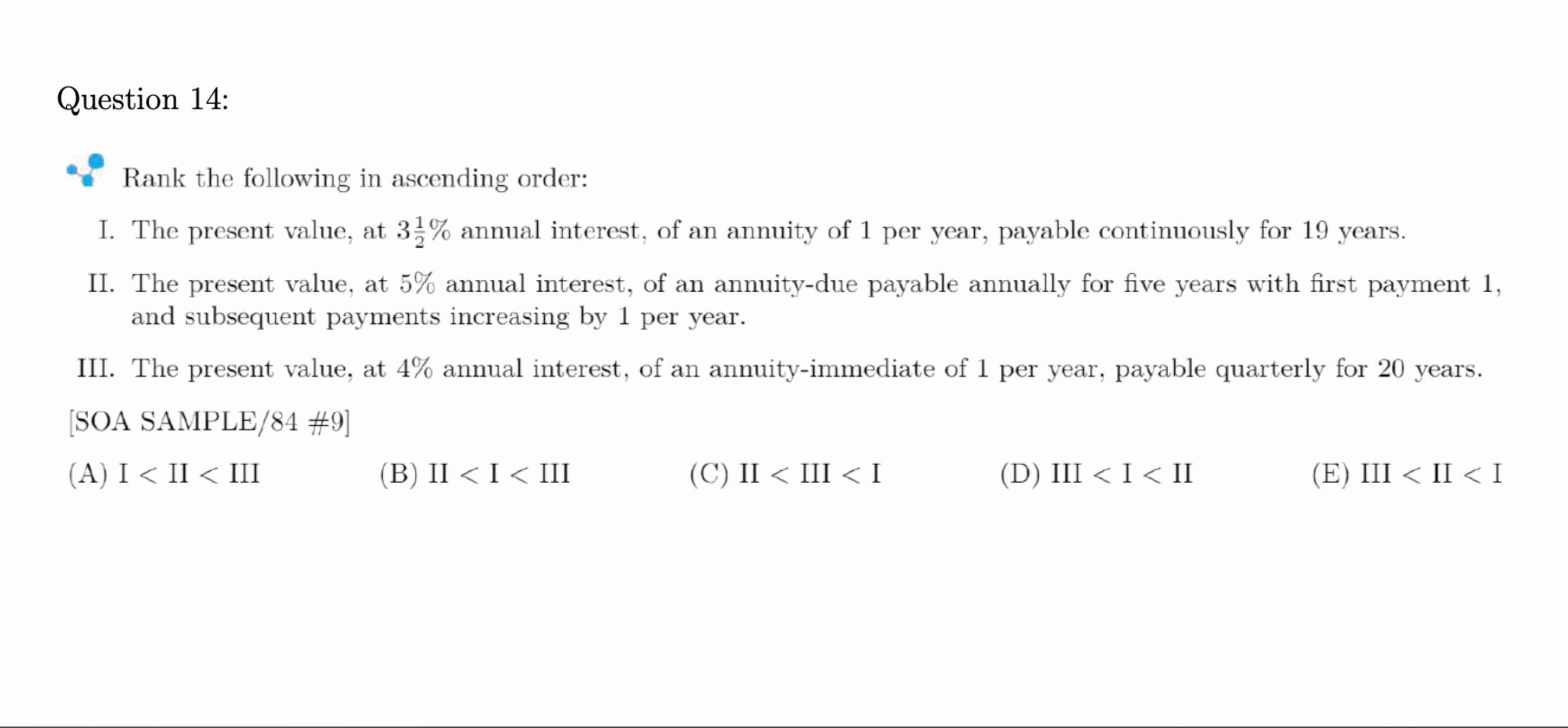 Solved Question 14:\% ﻿Rank the following in ascending | Chegg.com