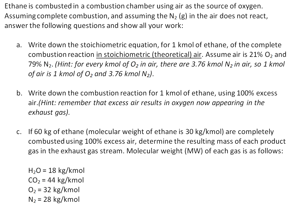 Solved Ethane is combusted in a combustion chamber using air | Chegg.com