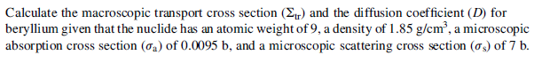 Solved Calculate the macroscopic transport cross section | Chegg.com