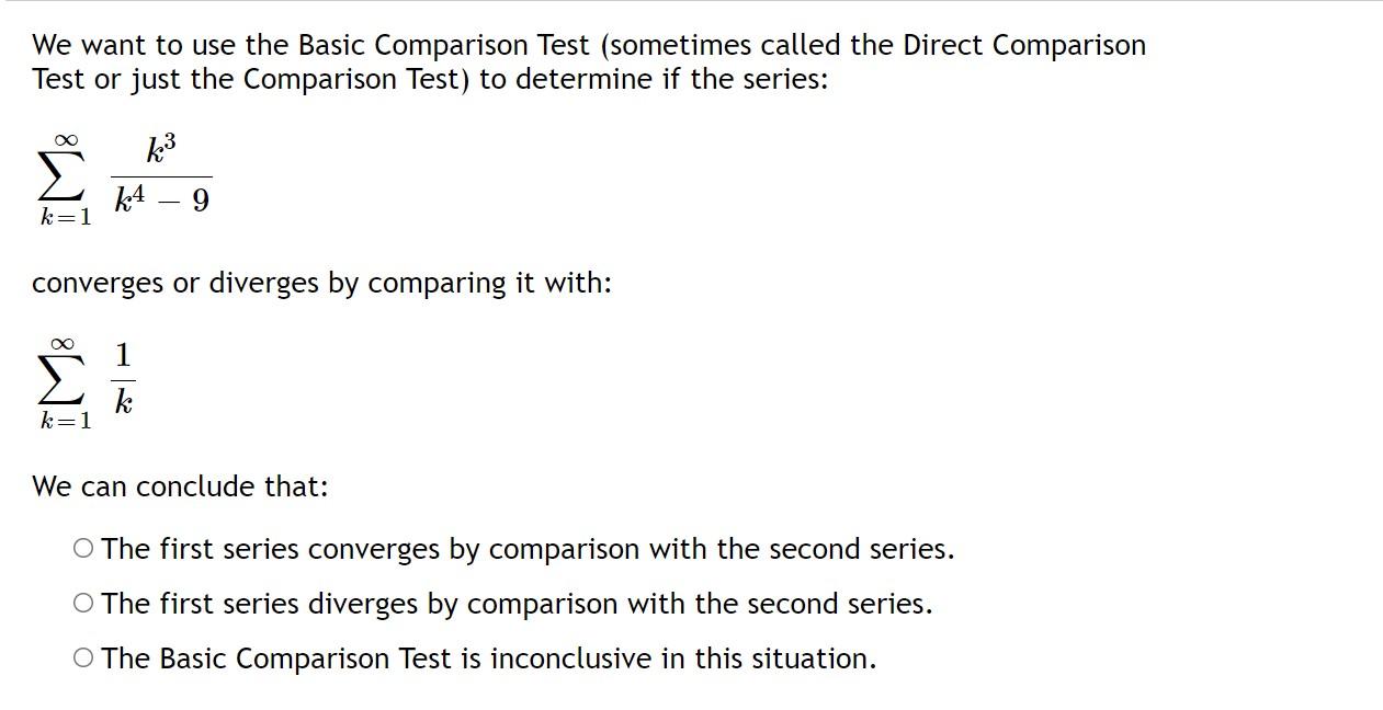 Solved We want to use the Basic Comparison Test (sometimes | Chegg.com