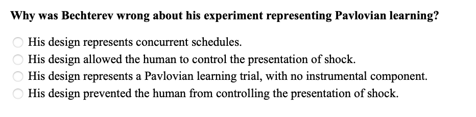 Solved Why was Bechterev wrong about his experiment | Chegg.com