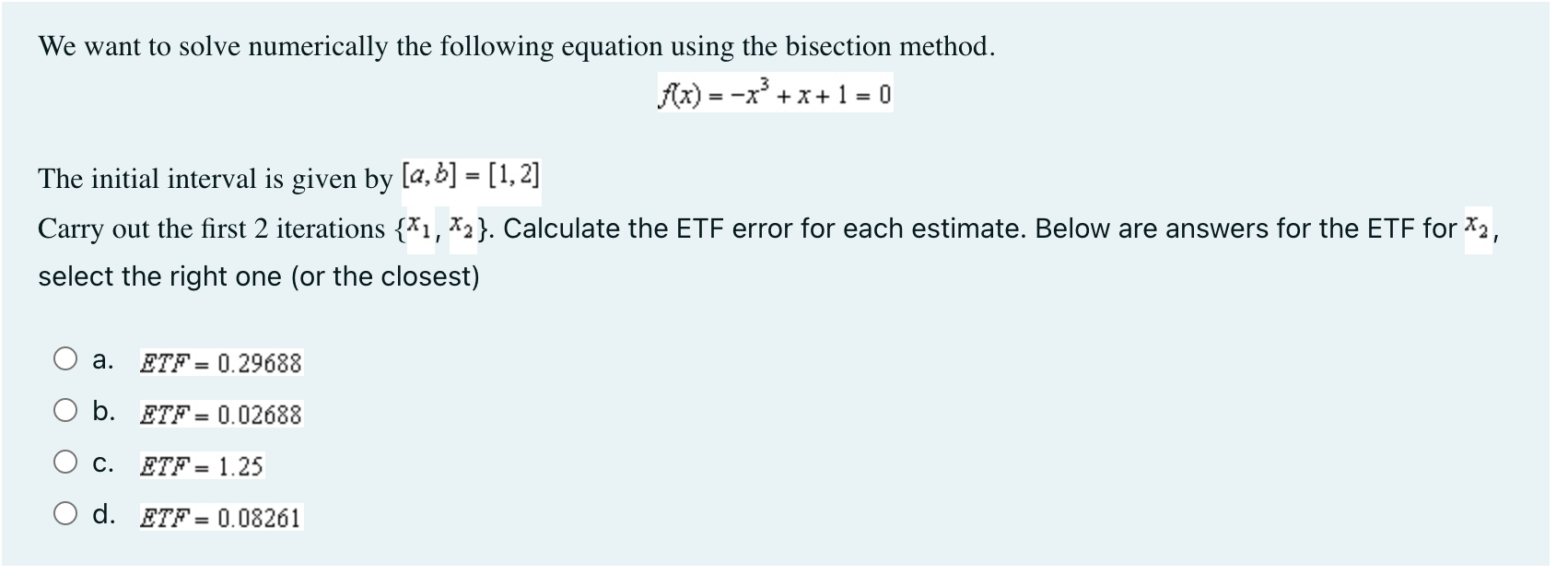 Solved We want to solve numerically the following equation | Chegg.com