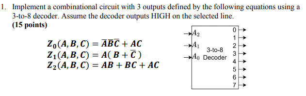 Solved 0 1. Implement a combinational circuit with 3 outputs | Chegg.com