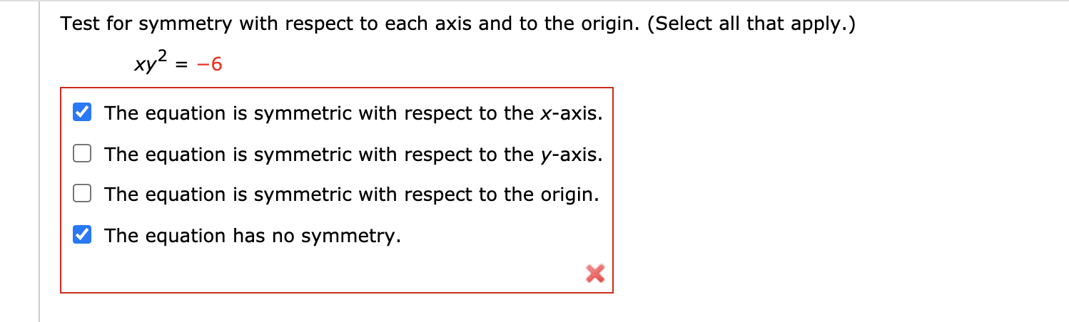 Solved Test for symmetry with respect to each axis and the | Chegg.com