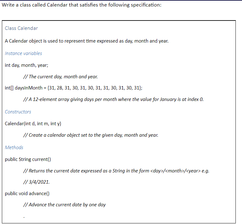 Solved Write a class called Calendar that satisfies the | Chegg.com