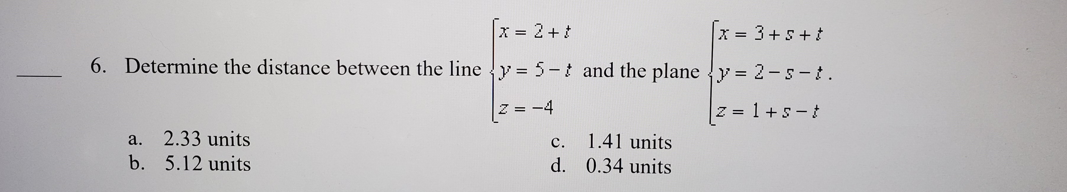 Solved 6. Determine the distance between the line | Chegg.com