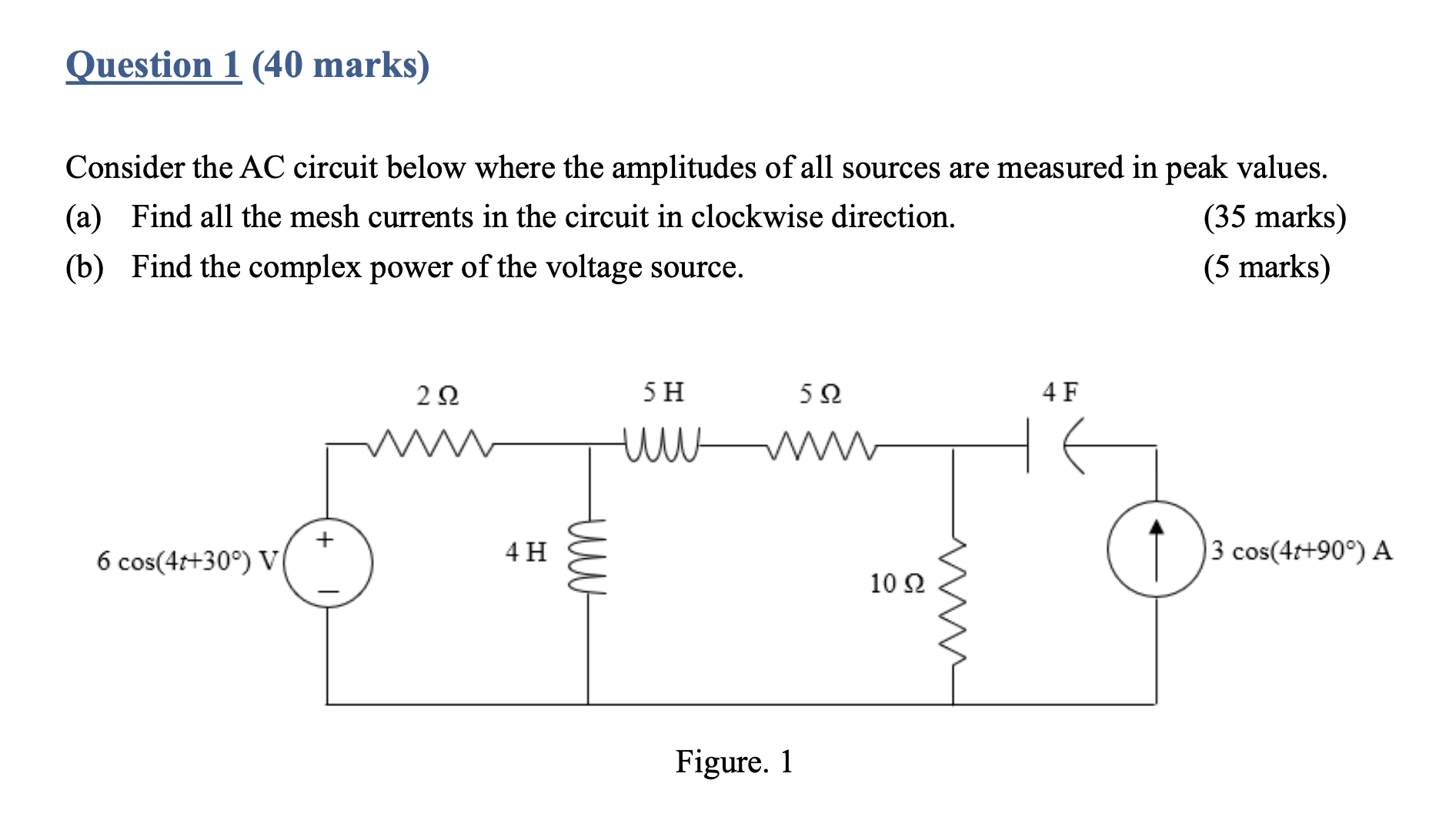 Solved Question 1 (40 ﻿marks) ﻿Consider the AC circuit below | Chegg.com