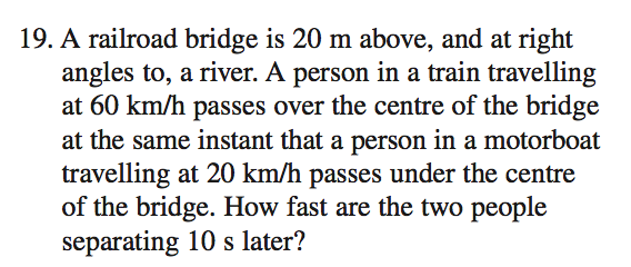 Solved 19. A railroad bridge is 20 m above, and at right | Chegg.com
