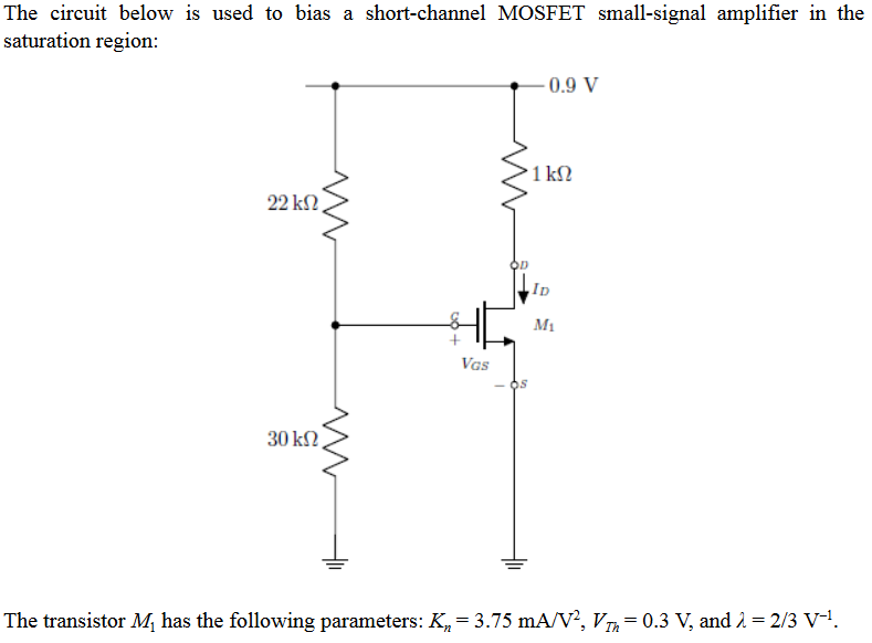 Solved The circuit below is used to bias a short-channel | Chegg.com
