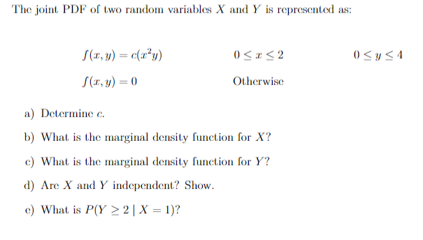 Solved The joint PDF of two random variables X and Y is | Chegg.com