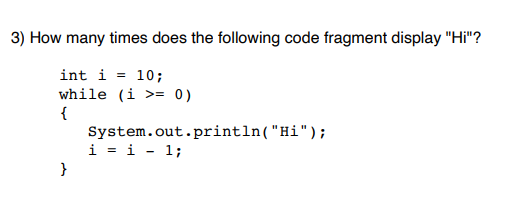 Solved 3) How many times does the following code fragment | Chegg.com