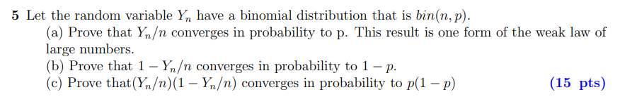 Solved 5 Let the random variable Yn have a binomial | Chegg.com
