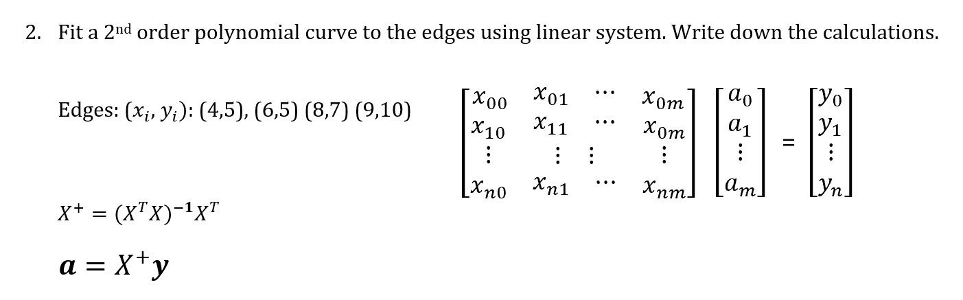 Solved Fit a 2nd ﻿order polynomial curve to ﻿the edges | Chegg.com
