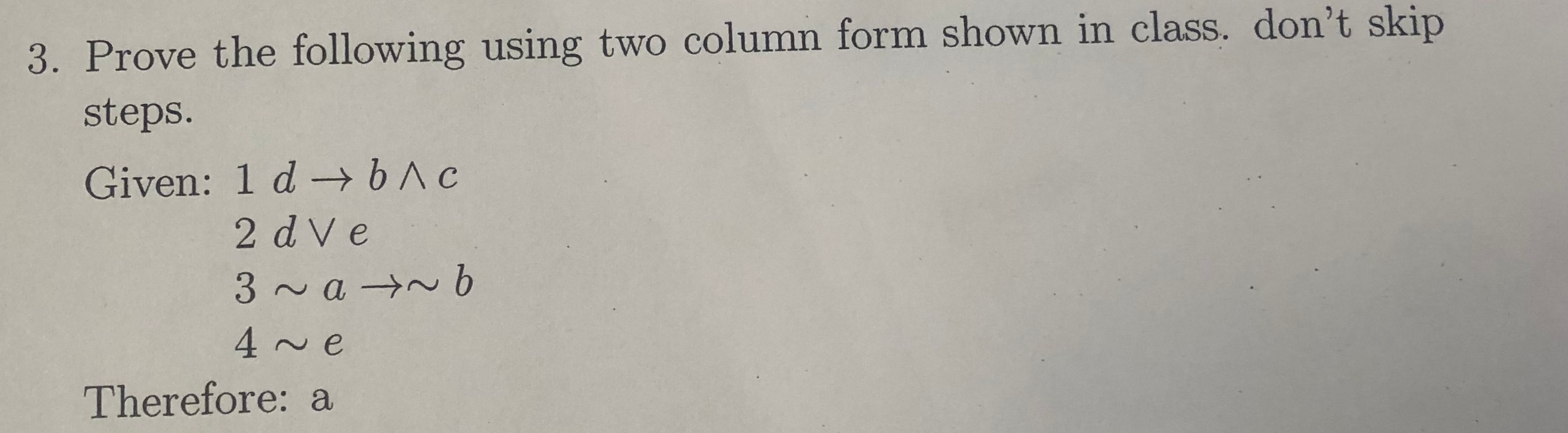 Solved 3. Prove the following using two column form shown in | Chegg.com
