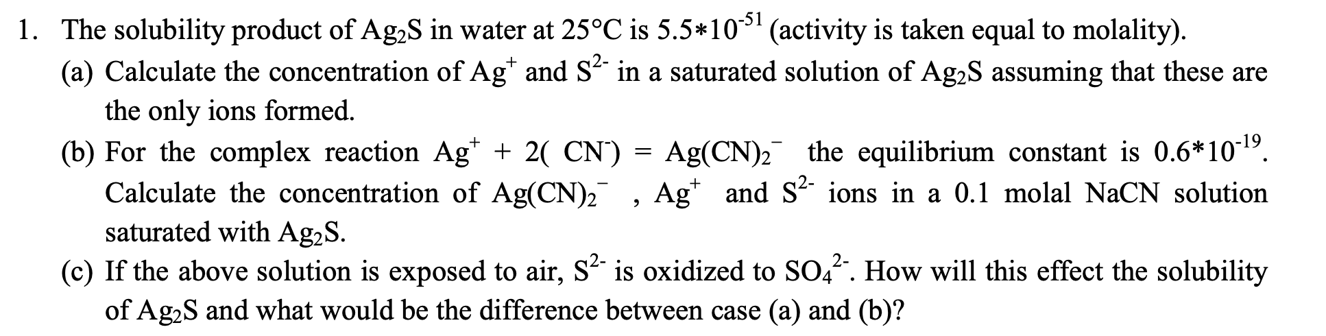 The solubility product of Ag2S in ﻿water | Chegg.com