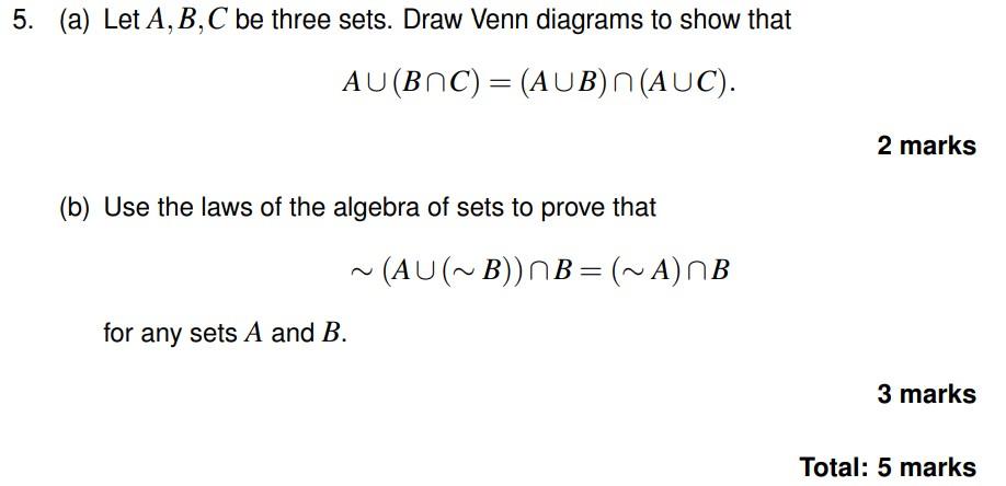 Solved 5. (a) Let A,B,C be three sets. Draw Venn diagrams to | Chegg.com