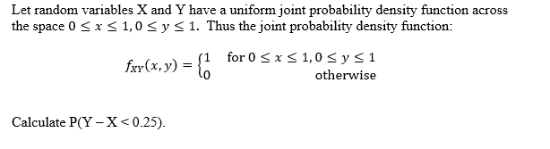 Solved Let random variables X and Y have a uniform joint | Chegg.com