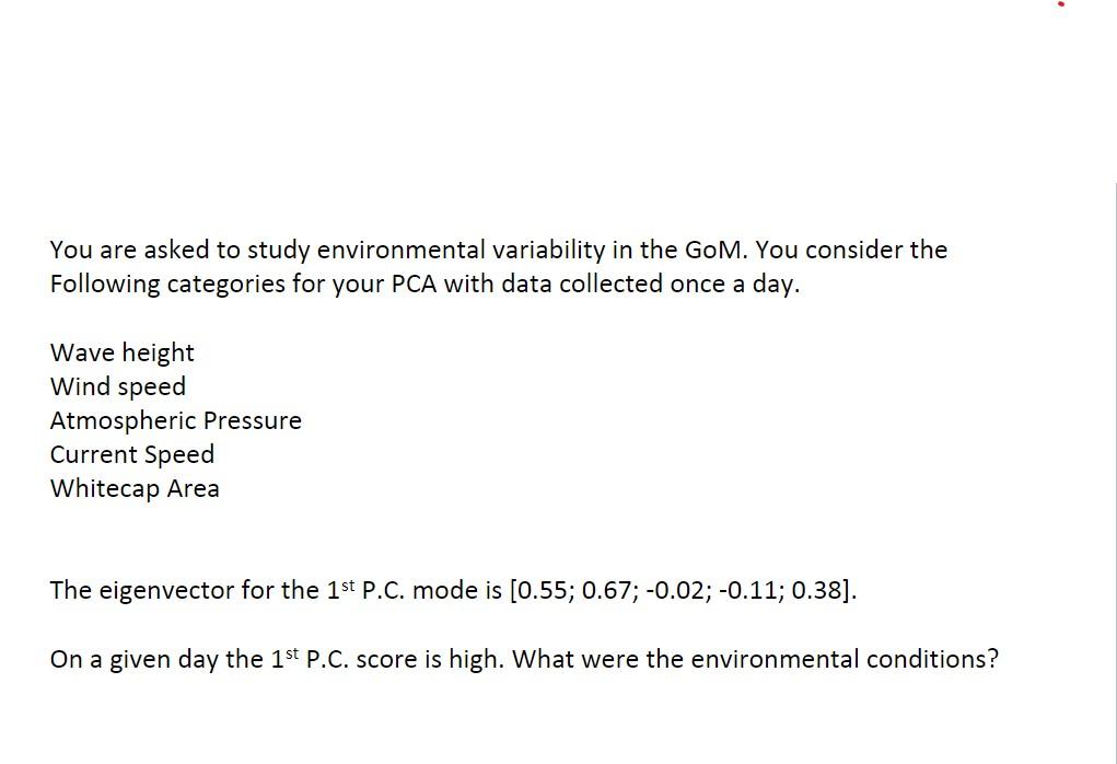 Solved You are asked to study environmental variability in | Chegg.com