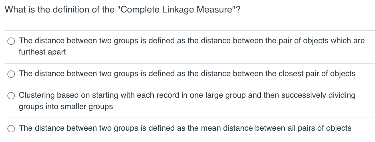 Solved What is the definition of the "Complete Linkage | Chegg.com