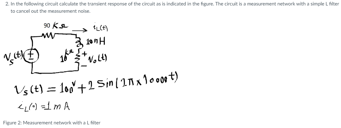 Solved 2. In the following circuit calculate the transient | Chegg.com