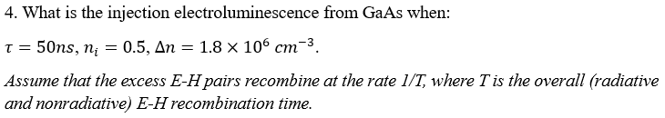 Solved 4. What is the injection electroluminescence from | Chegg.com