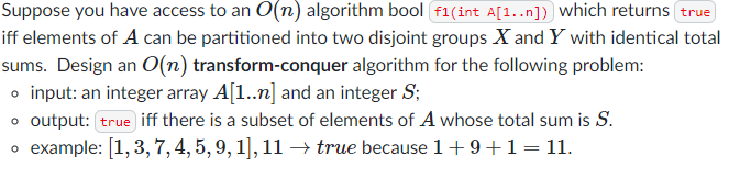 Solved Suppose you have access to an O(n) algorithm bool | Chegg.com