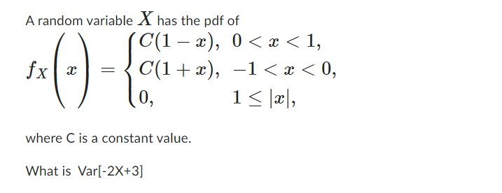 Solved A random variable X has the pdf of | Chegg.com