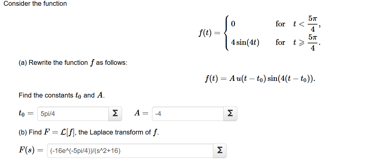 Solved Consider the function f(t)={04sin(4t) for t
