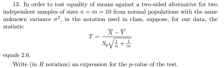 Solved 13. In order to test equality of means against a | Chegg.com