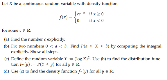 Solved Let X be a continuous random variable with density | Chegg.com