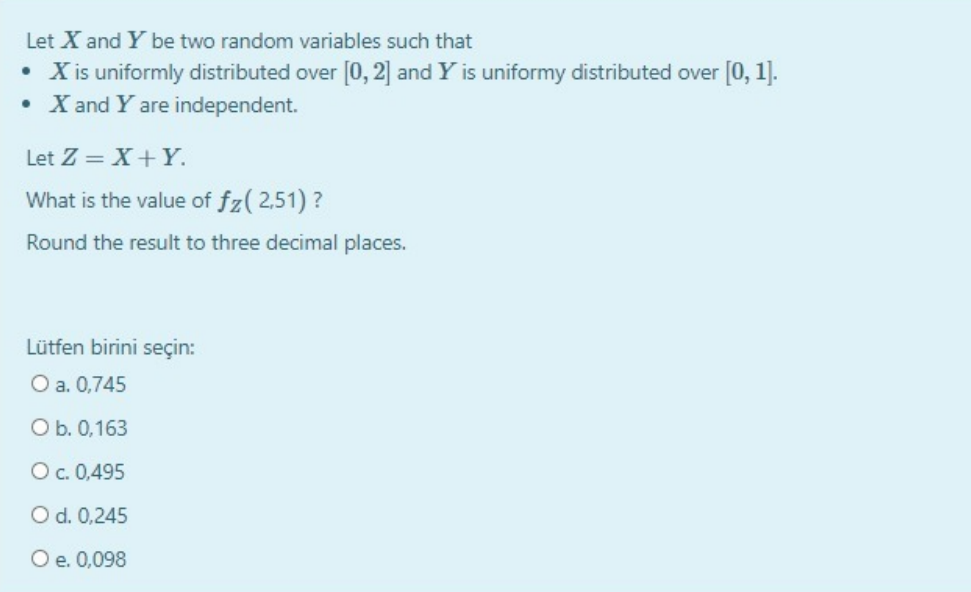 Solved Let X and Y be two random variables such that - X is | Chegg.com