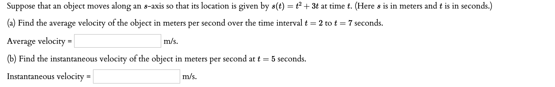 Solved Suppose that an object moves along an s-axis so that | Chegg.com