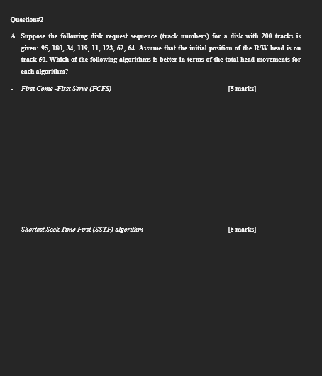 Solved Question#2 A Suppose the following disk request | Chegg.com
