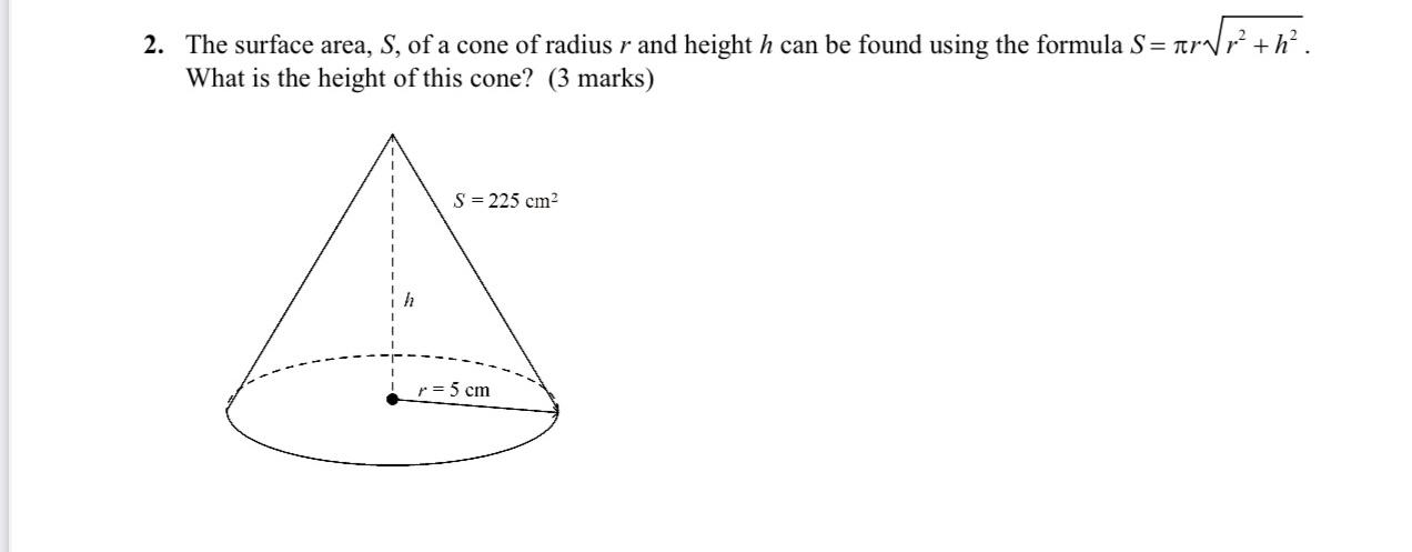 Solved 2. The surface area, S, of a cone of radius r and | Chegg.com