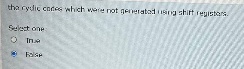 Solved the cyclic codes which were not generated using shift | Chegg.com
