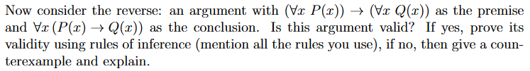 Solved Consider the predicate formulas Vx (P() ->Q(x) and (V | Chegg.com