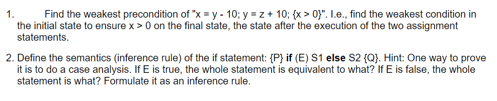 Solved 1. Find the weakest precondition of "x | Chegg.com