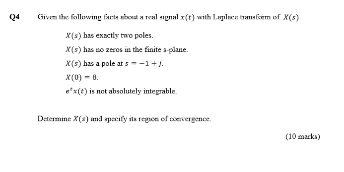 Solved Q4 Given the following facts about a real signal X(t) | Chegg.com