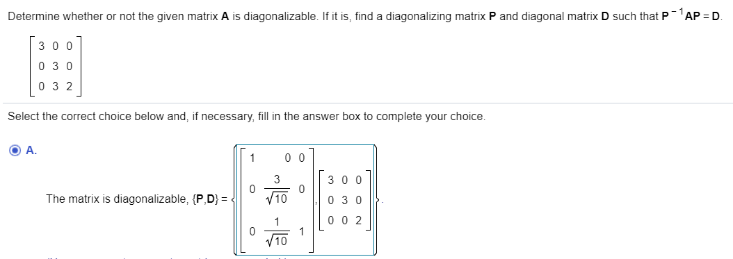 Solved Determine whether or not the given matrix A is | Chegg.com