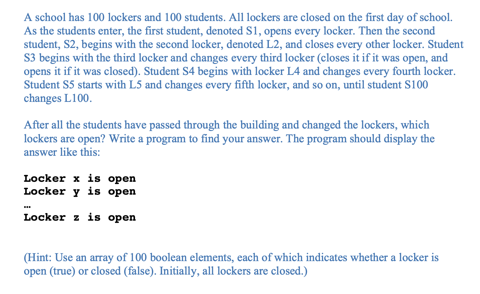Solved A school has 100 lockers and 100 students. All | Chegg.com