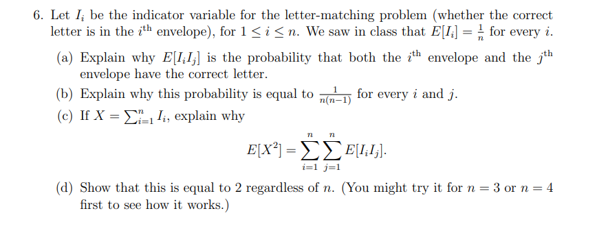 Solved 6. Let I; be the indicator variable for the | Chegg.com