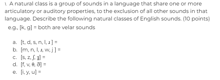 1. A natural class is a group of sounds in a language | Chegg.com