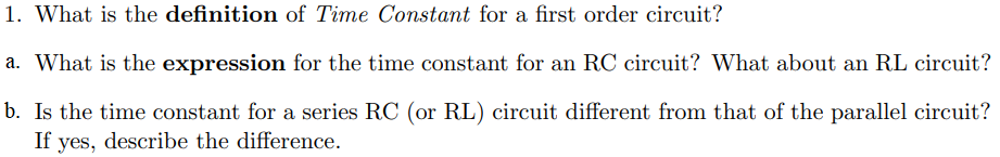 Solved 1. What is the definition of Time Constant for a | Chegg.com