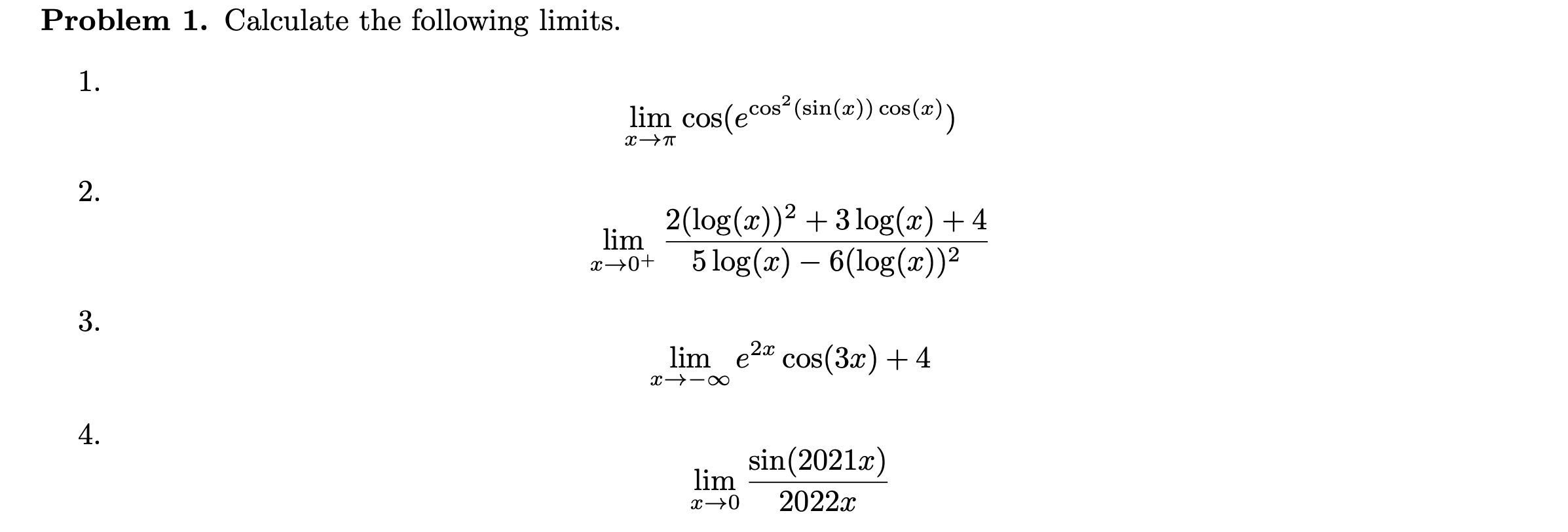 Solved Problem 1. Calculate the following limits. 1. lim | Chegg.com